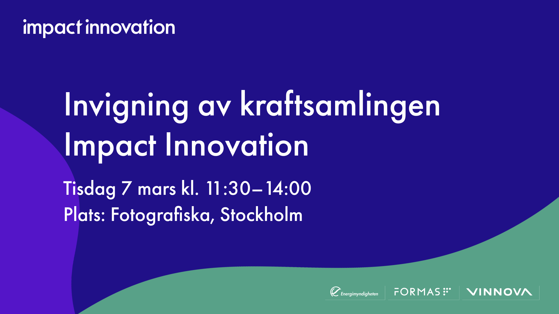 Invigning av kraftsamlingen Impact innovation | Vinnova